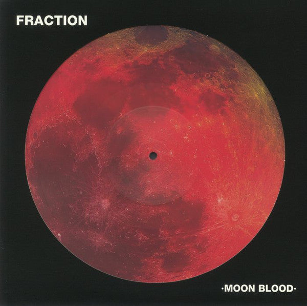 Fraction - Moon Blood LP PICTURE DISC EDITION – Round and Round